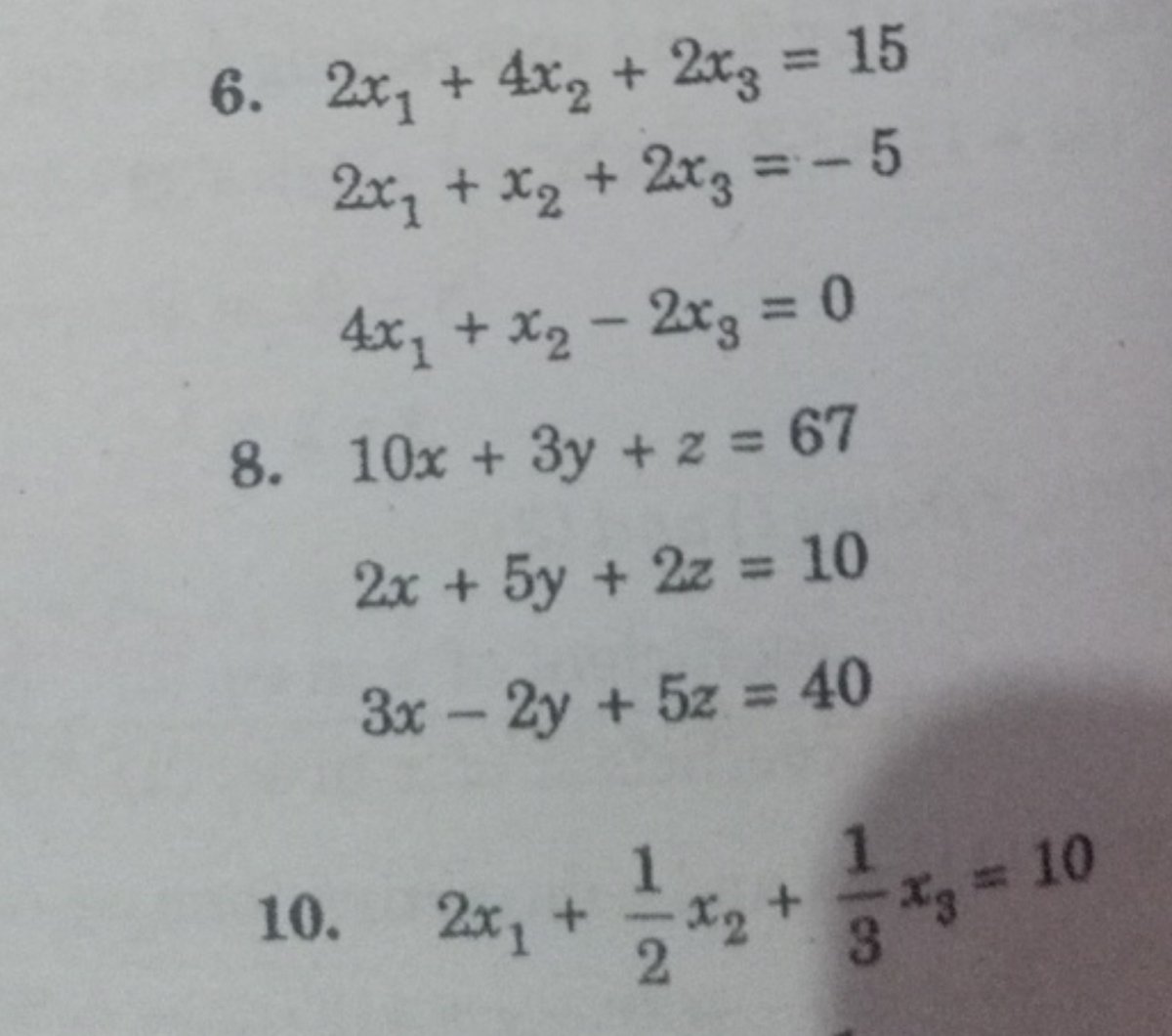 Solve the following systems of linear equations: 6. 2x_1 + 4x_2 + 2x_3