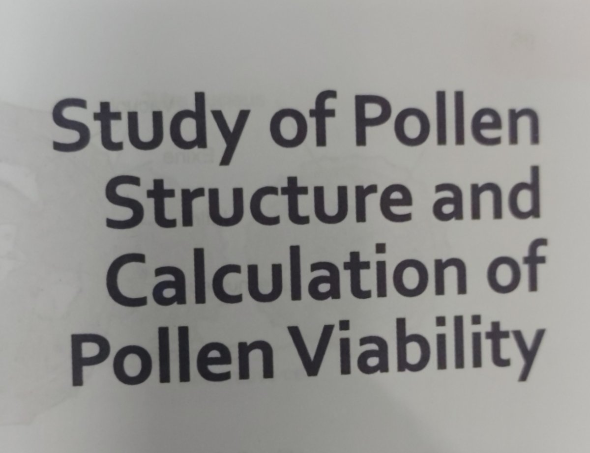 Study of Pollen Structure and Calculation of Pollen Viability | Filo