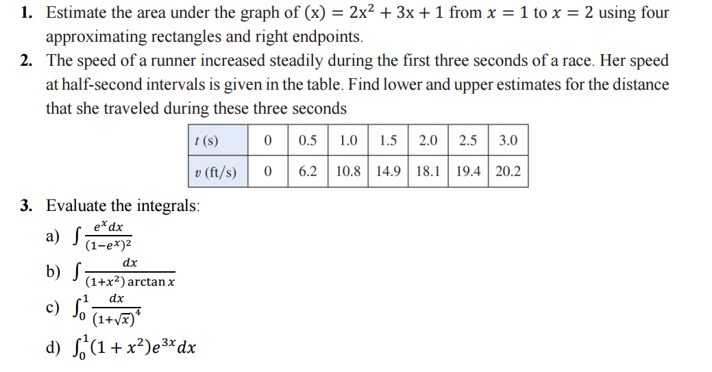 Estimate the area under the graph of f(x) = 2x^2 + 3x + 1 from x = 1 to x..