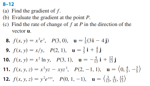 For each of the following problems (8-12): (a) Find the gradient of f.