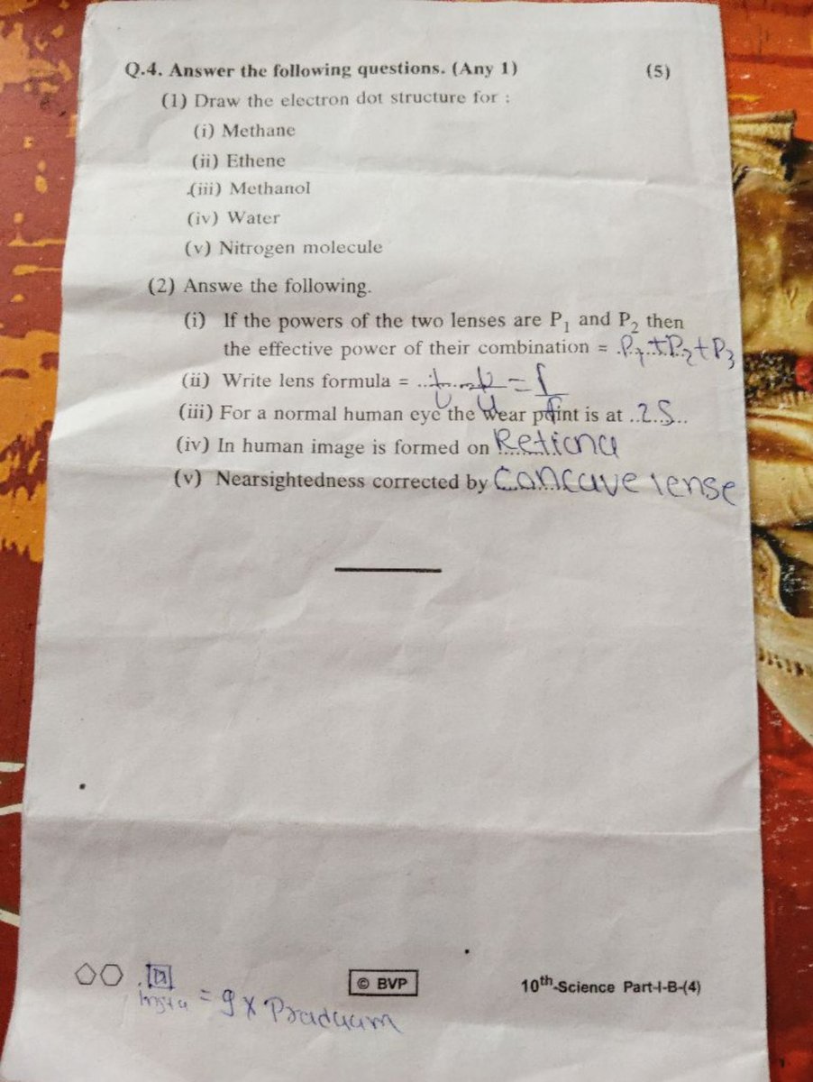 Q.4. Answer the following questions. (Any 1) (1) Draw the electron dot s..