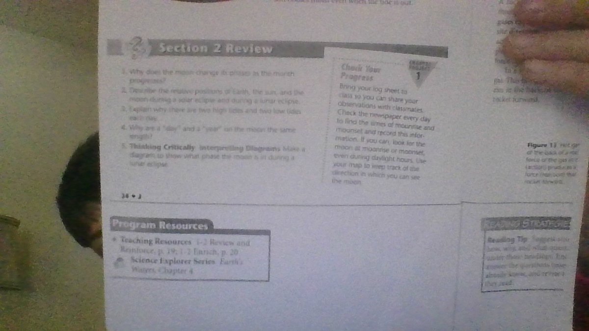 Section 2 Review Why does the moon change its phases in the month? Descr..