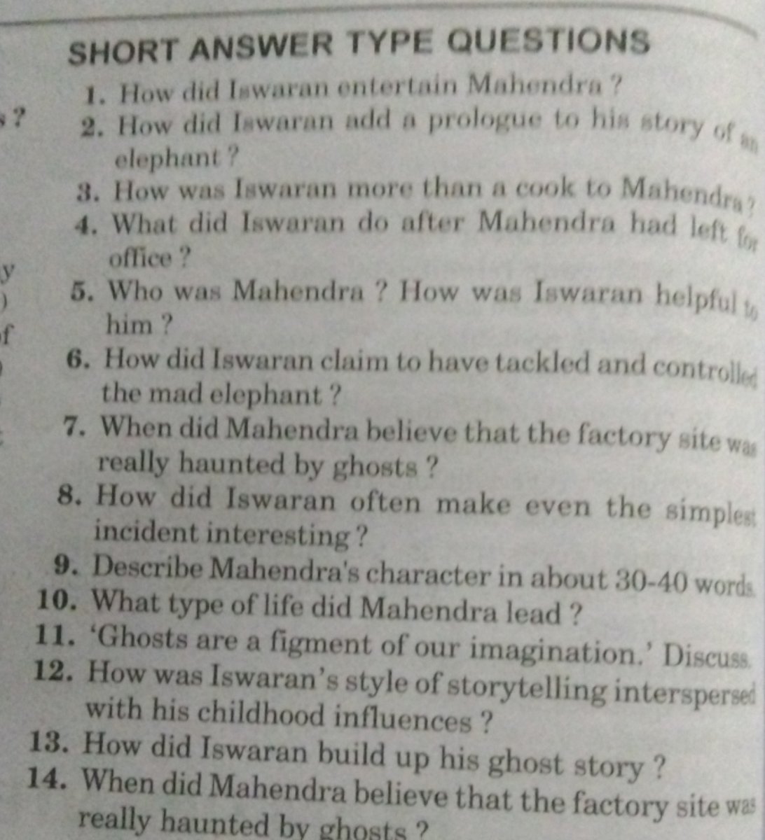 SHORT ANSWER TYPE QUESTIONS How did Iswaran entertain Mahendra? How did