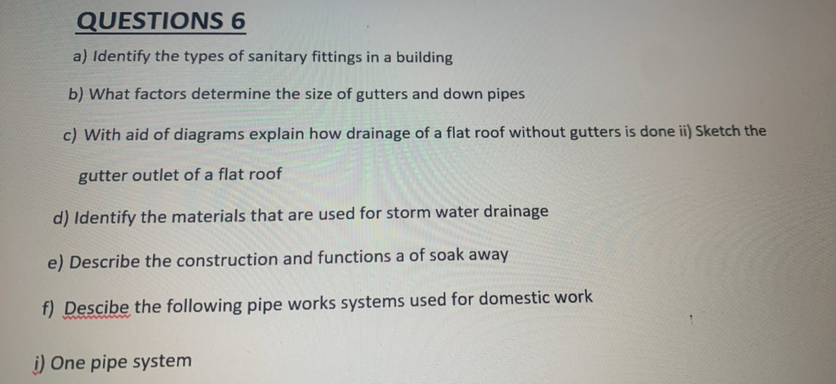 QUESTIONS 6 a) Identify the types of sanitary fittings in a building. b)..