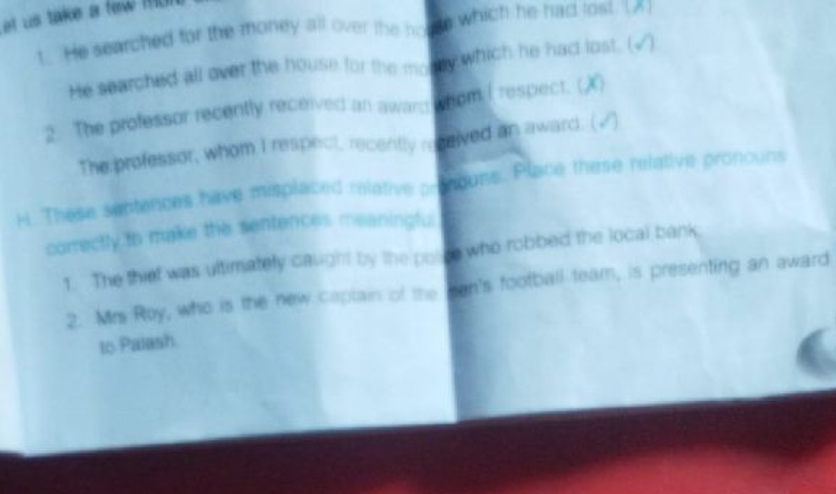 H. These sentences have misplaced relative pronouns. Place these relative..