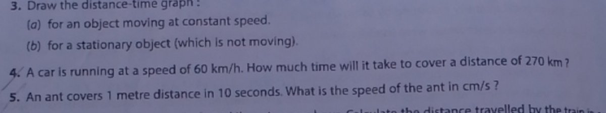 Draw the distance-time graph: (a) for an object moving at constant speed...