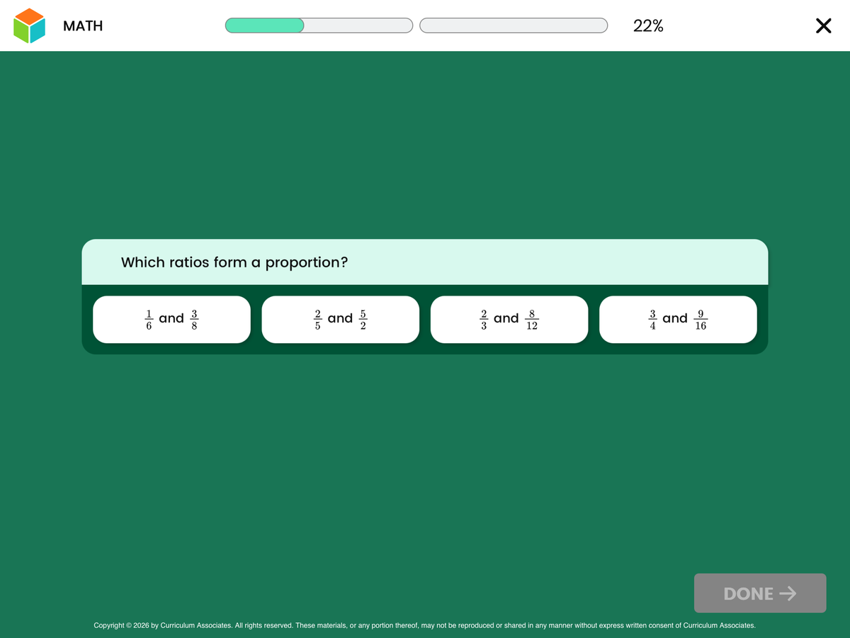 Which ratios form a proportion? \frac{1}{6} and \frac{3}{8} \frac{2}{5}