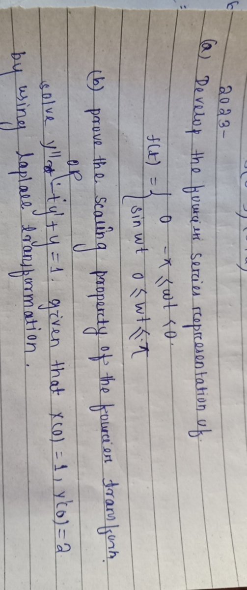 2023- (a) Develop the Fourier series representation of: f(x) = \begin{cas..