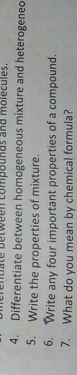 Differentiate between homogeneous mixture and heterogeneous mixture. Writ..