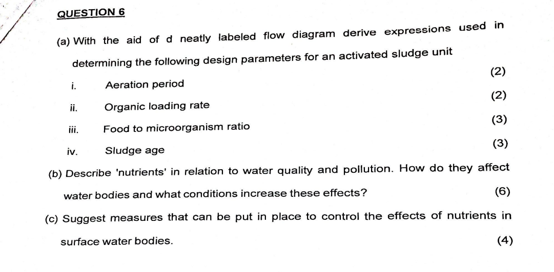 QUESTION 6 (a) With the aid of a neatly labeled flow diagram, derive exp..