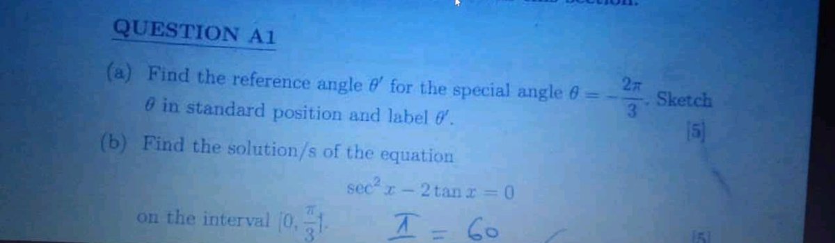 QUESTION A1 (a) Find the reference angle \theta' for the special angle