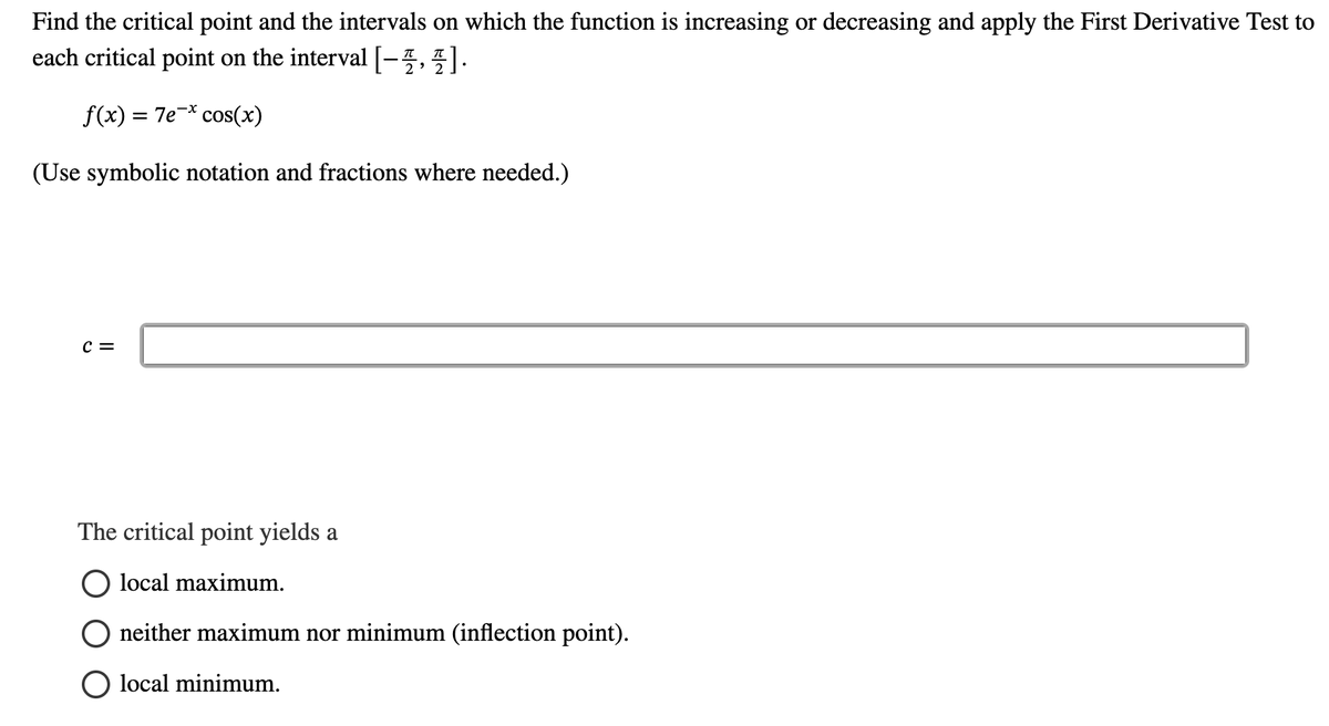Find the critical point and the intervals on which the function is increa..