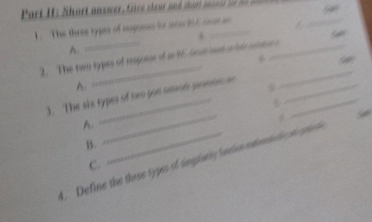 Part II: Short answer. Give clear and short answers for the following que..