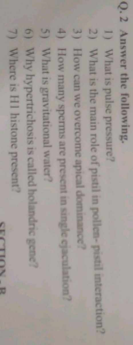 Q.2 Answer the following. 1) What is pulse pressure? 2) What is the main