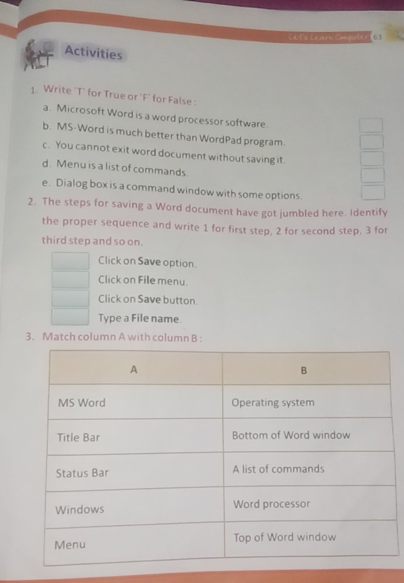Write 'T' for True or 'F' for False: a. Microsoft Word is a word processo..