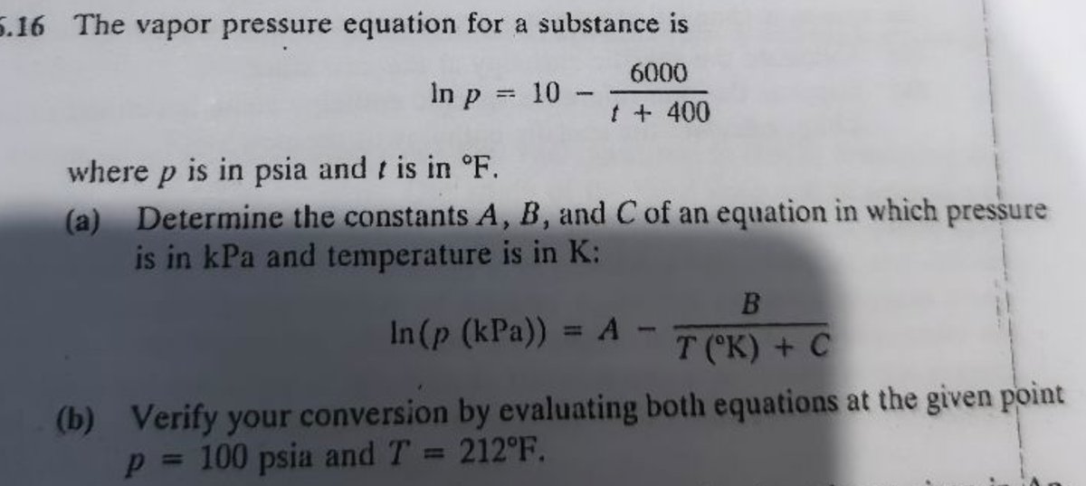 The vapor pressure equation for a substance is: \ln p = 10 - \frac{6000}..