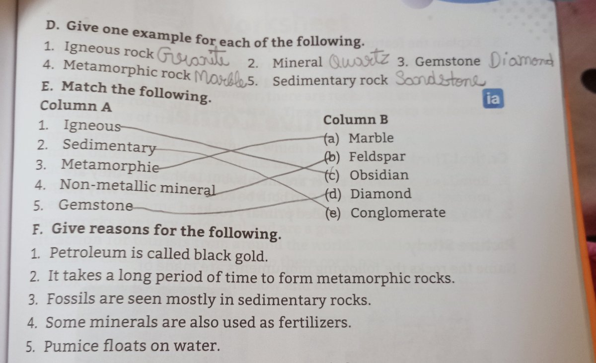 D. Give one example for each of the following. Igneous rock Mineral Gemst..
