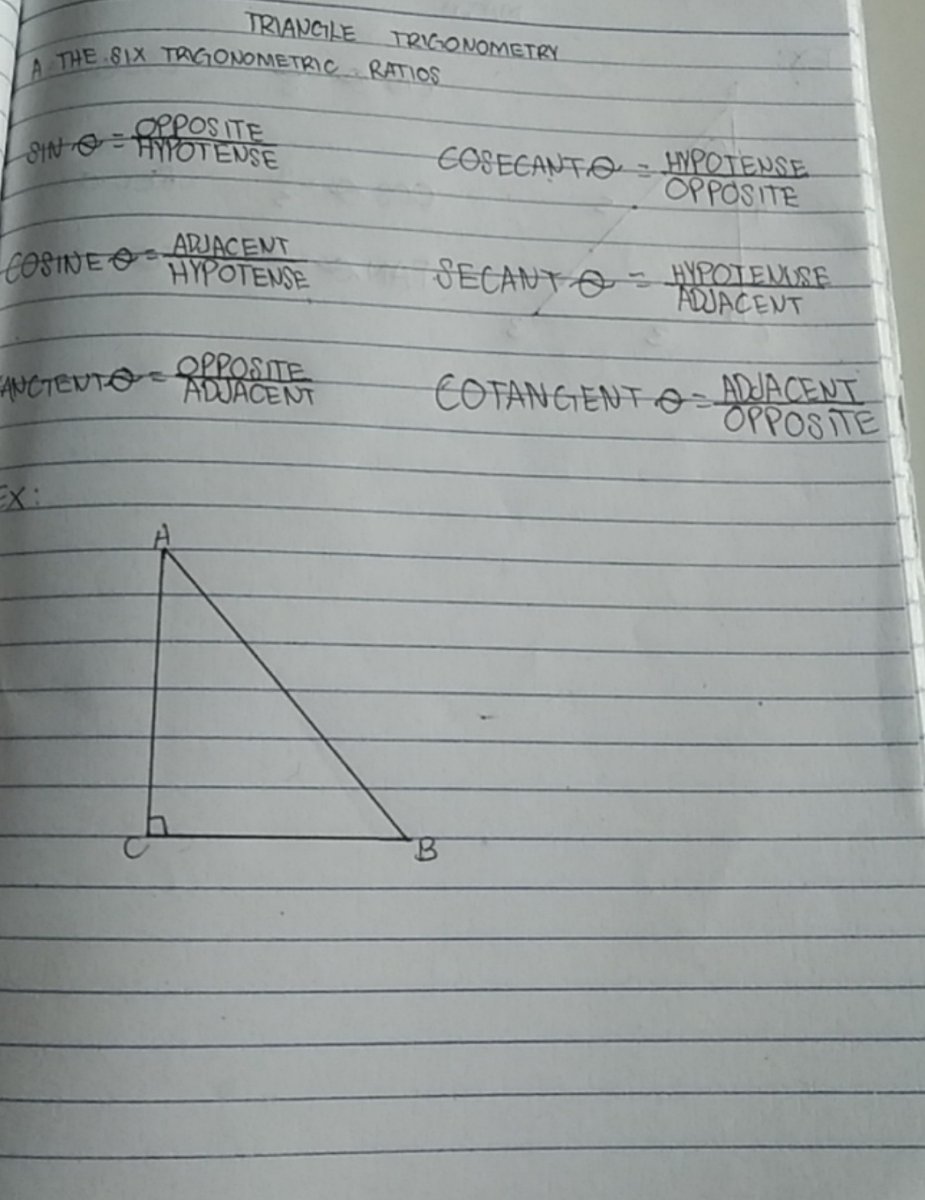 TRIANGLE TRIGONOMETRY A. THE SIX TRIGONOMETRIC RATIOS \text{SIN } \thet..