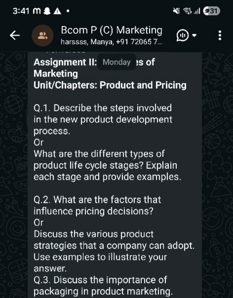 Assignment II: Marketing Unit/Chapters: Product and Pricing Q.1. Describ..