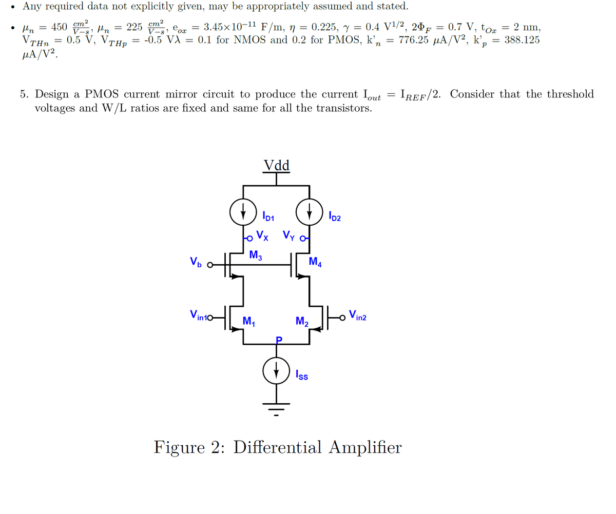 Design a PMOS current mirror circuit to produce the current I_{out} = I_{..