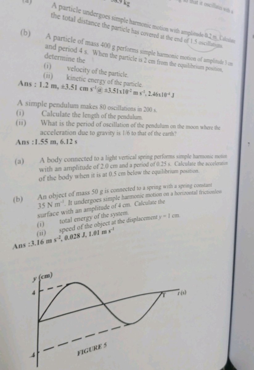 Here are a few questions related to simple harmonic motion: (b) A partic..
