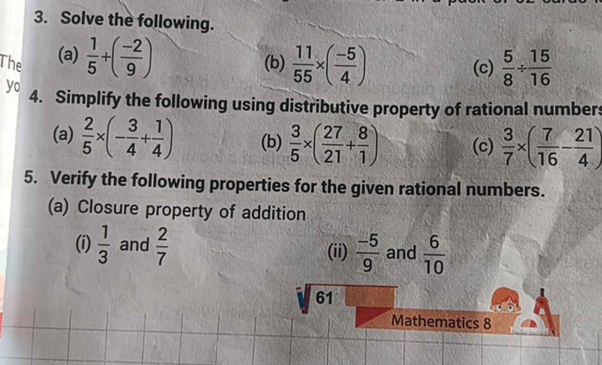 Solve the following. (a) \frac{1}{5} + (\frac{-2}{9}) (b) \frac{11}{55}