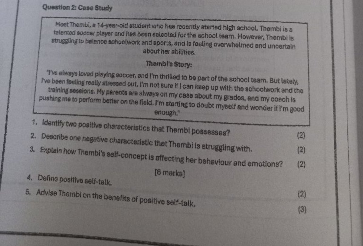 Question 2: Case Study Meet Thembi, a 14-year-old student who has recent..