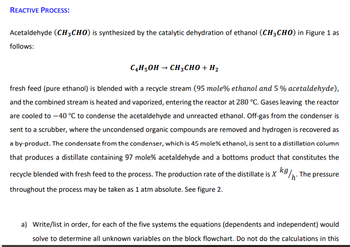 REACTIVE PROCESS: Acetaldehyde (CH_3CHO) is synthesized by the catalytic..
