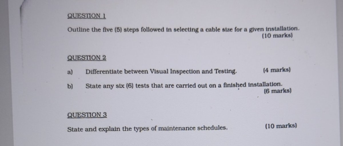 QUESTION 1 Outline the five (5) steps followed in selecting a cable size