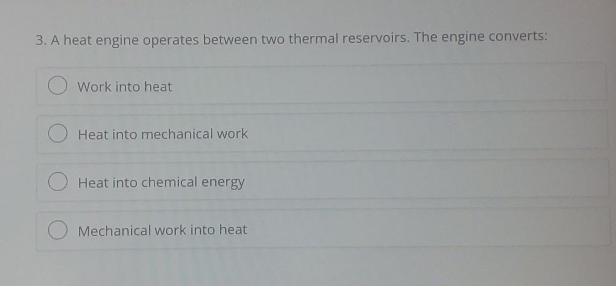 A heat engine operates between two thermal reservoirs. The engine convert..