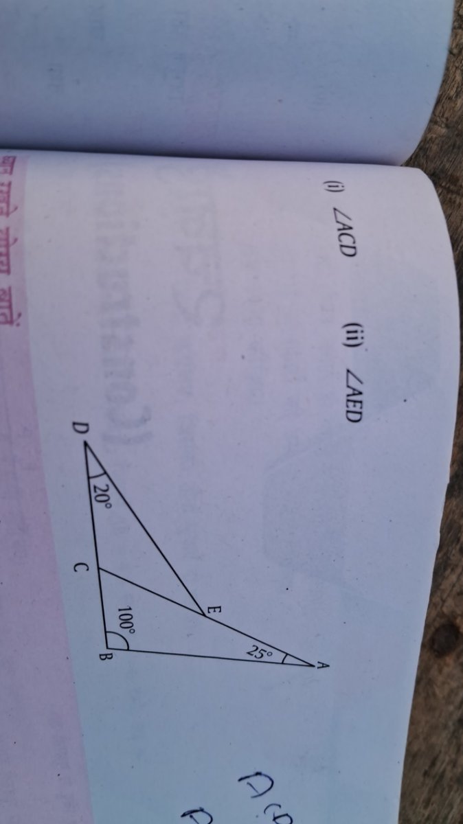 Given the diagram, find: (i) ∠ACD (ii) ∠AED In the diagram: ∠B = 100° ∠D..