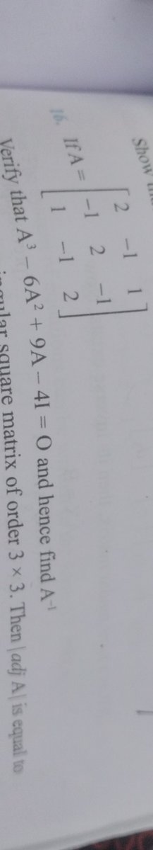 Given the matrix: A = \begin{bmatrix} 2 & -1 & 1 \\ -1 & 2 & -1 \\ 1 & -1..