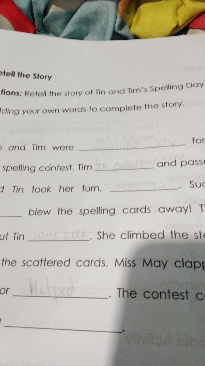 Retell the story of Tin and Tim's Spelling Day. Use your own words to com..