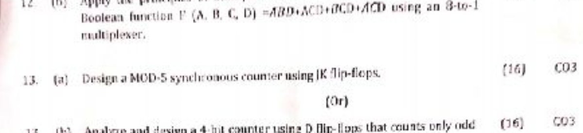 (a) Design a MOD-5 synchronous counter using JK flip-flops. (Or) Analyz..