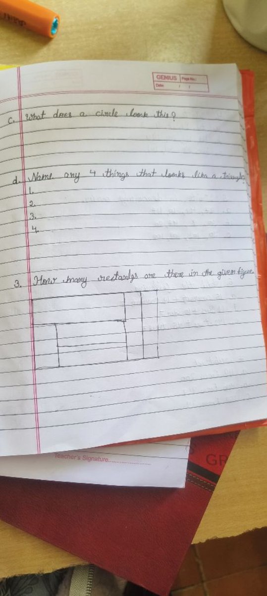 c. What does a circle look like? d. Name any 4 things that look like a tr..