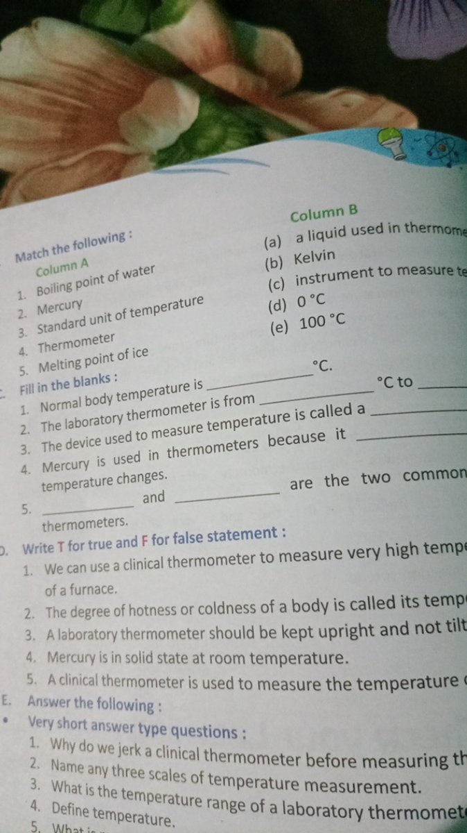 Match the following: Column A Boiling point of water Mercury Standard un..