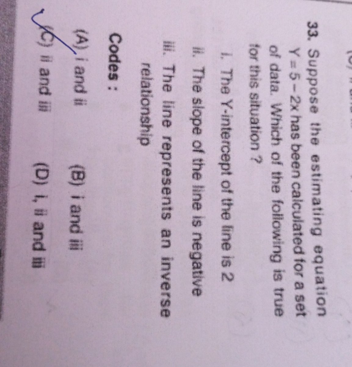 Suppose the estimating equation Y = 5 - 2x has been calculated for a set