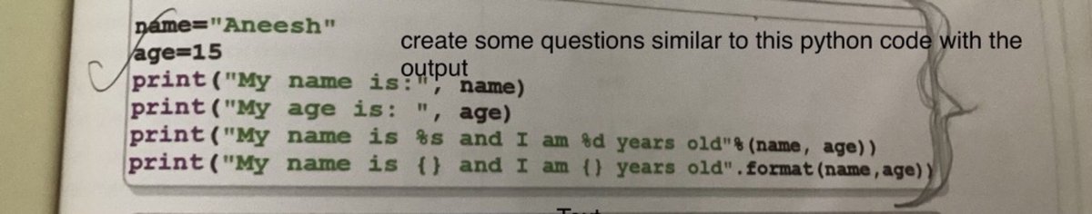 create some questions similar to this python code with the output python..