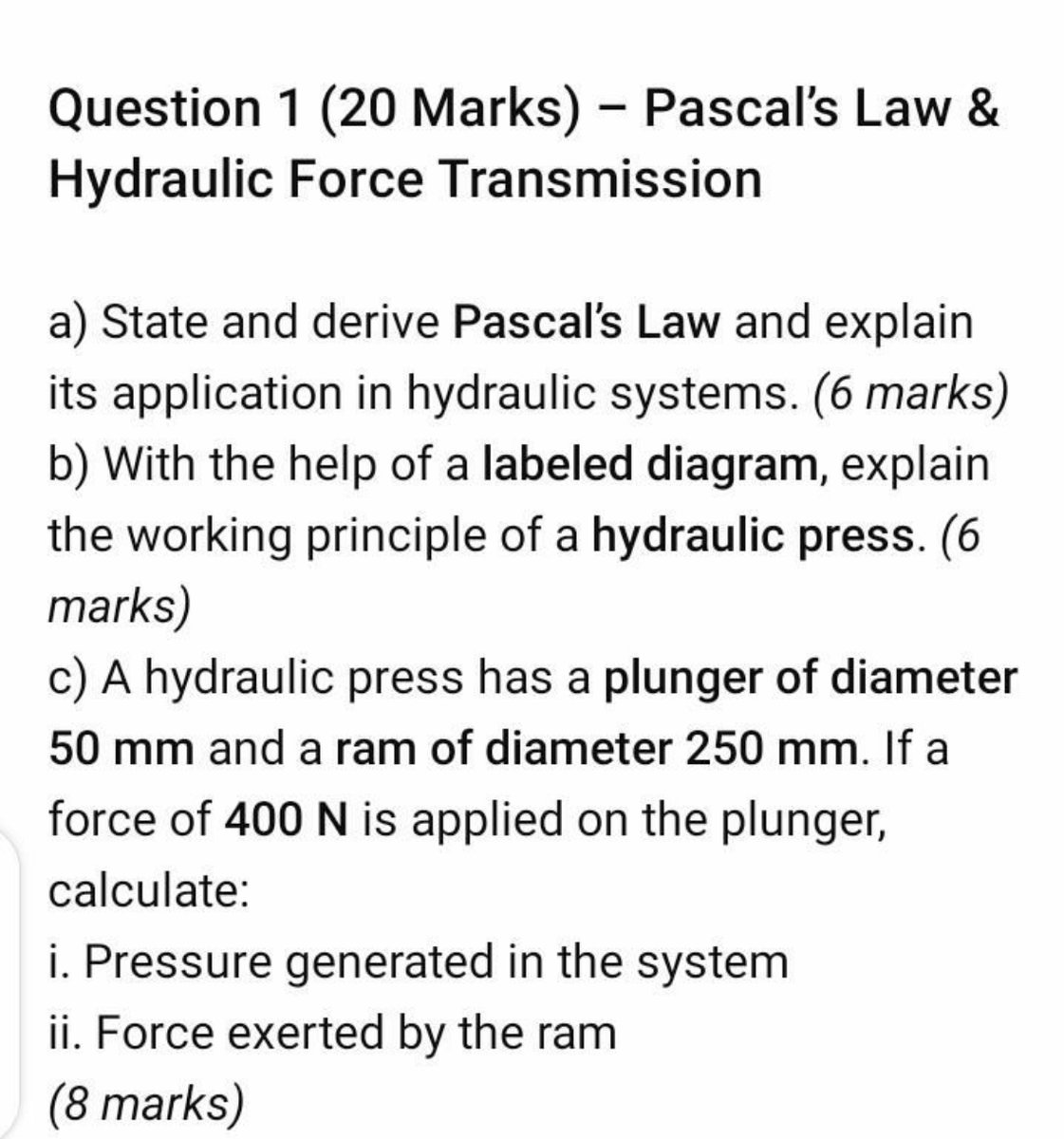 Question 1 (20 Marks) – Pascal's Law & Hydraulic Force Transmission a) S..