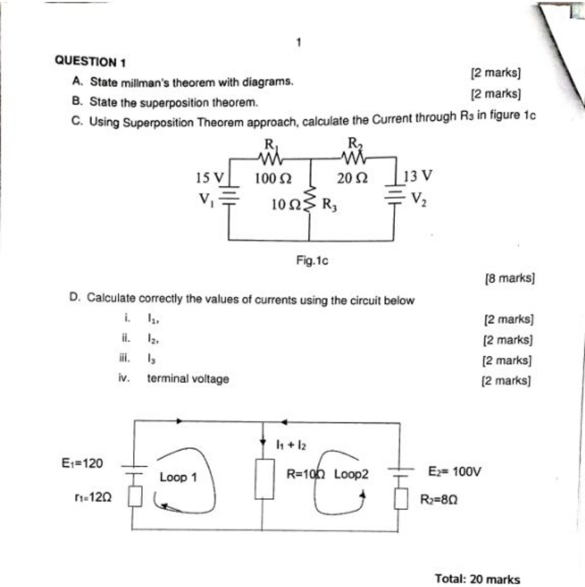 QUESTION 1 A. State Millman's theorem with diagrams. [2 marks] B. State t..