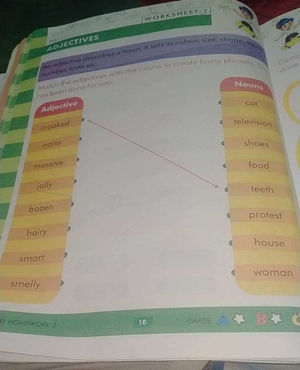 Match the adjectives with the nouns to create funny phrases. One has been..