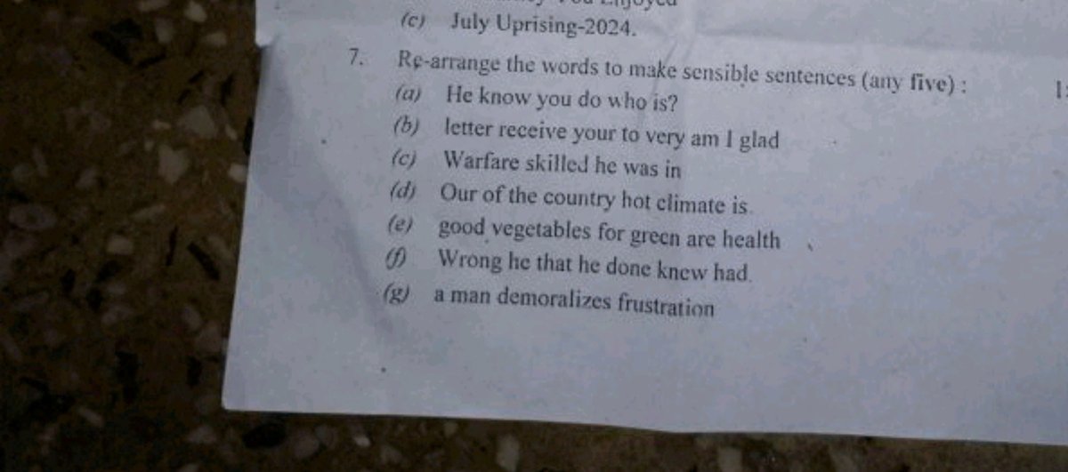 Re-arrange the words to make sensible sentences (any five): (a) He know y..