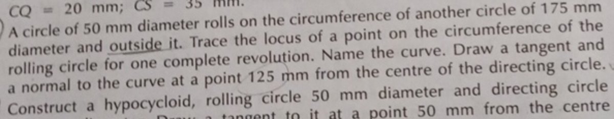A circle of 50 mm diameter rolls on the circumference of another circle o..