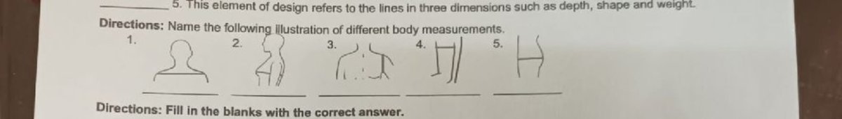 This element of design refers to the lines in three dimensions such as de..