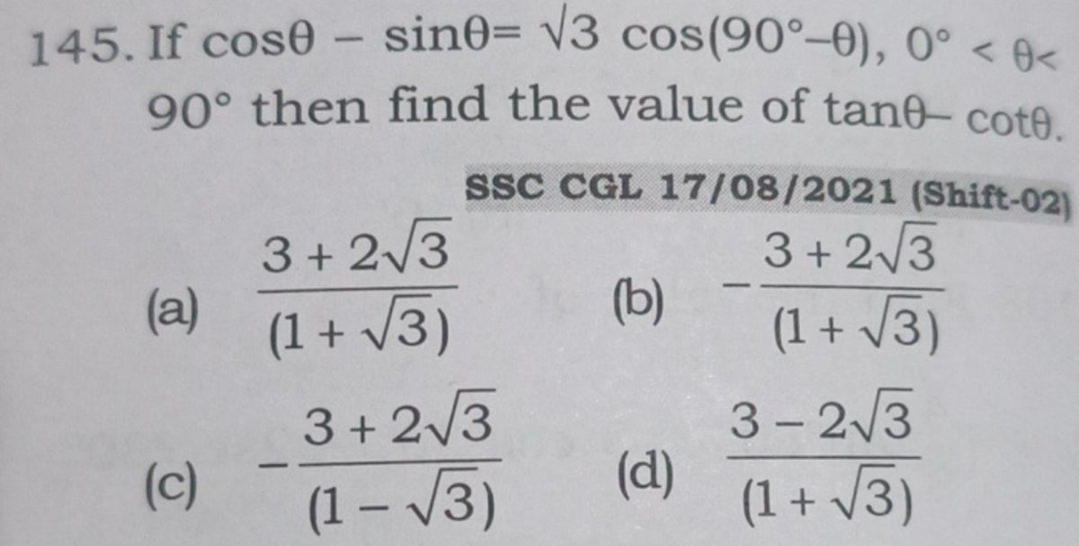 If cosθ - sinθ = √3 cos(90° - θ), 0°