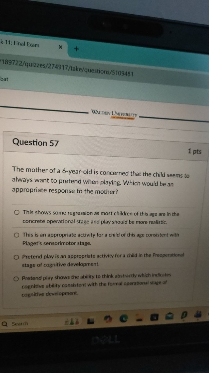 The mother of a 6-year-old is concerned that the child seems to always wa..