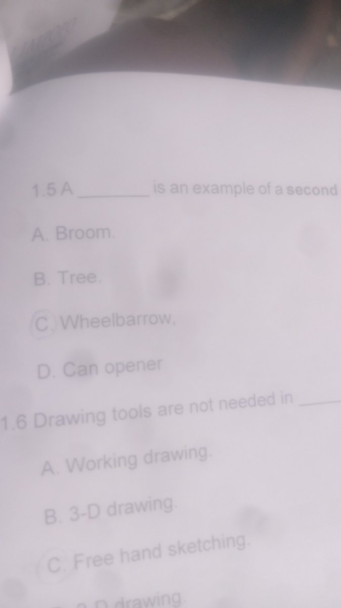 1.5 A __ is an example of a second A. Broom. B. Tree. C. Wheelbarrow, D.