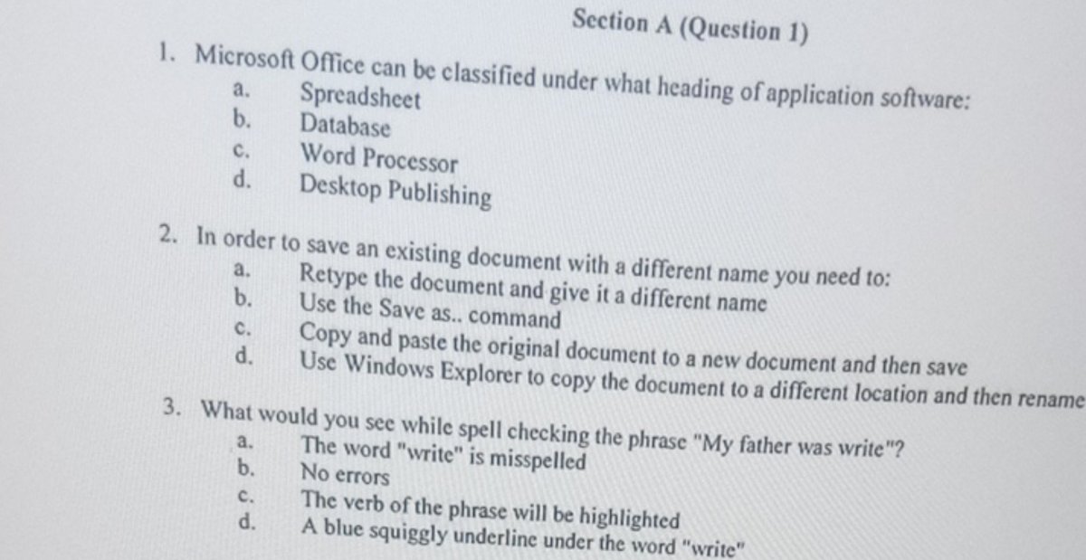 Section A (Question 1) Microsoft Office can be classified under what hea..