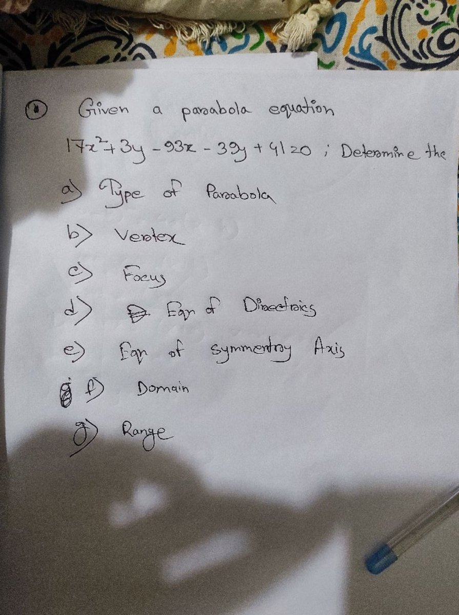 Given a parabola equation: 17x^2 + 3y - 93x - 39y + 41 = 0 Determine the..