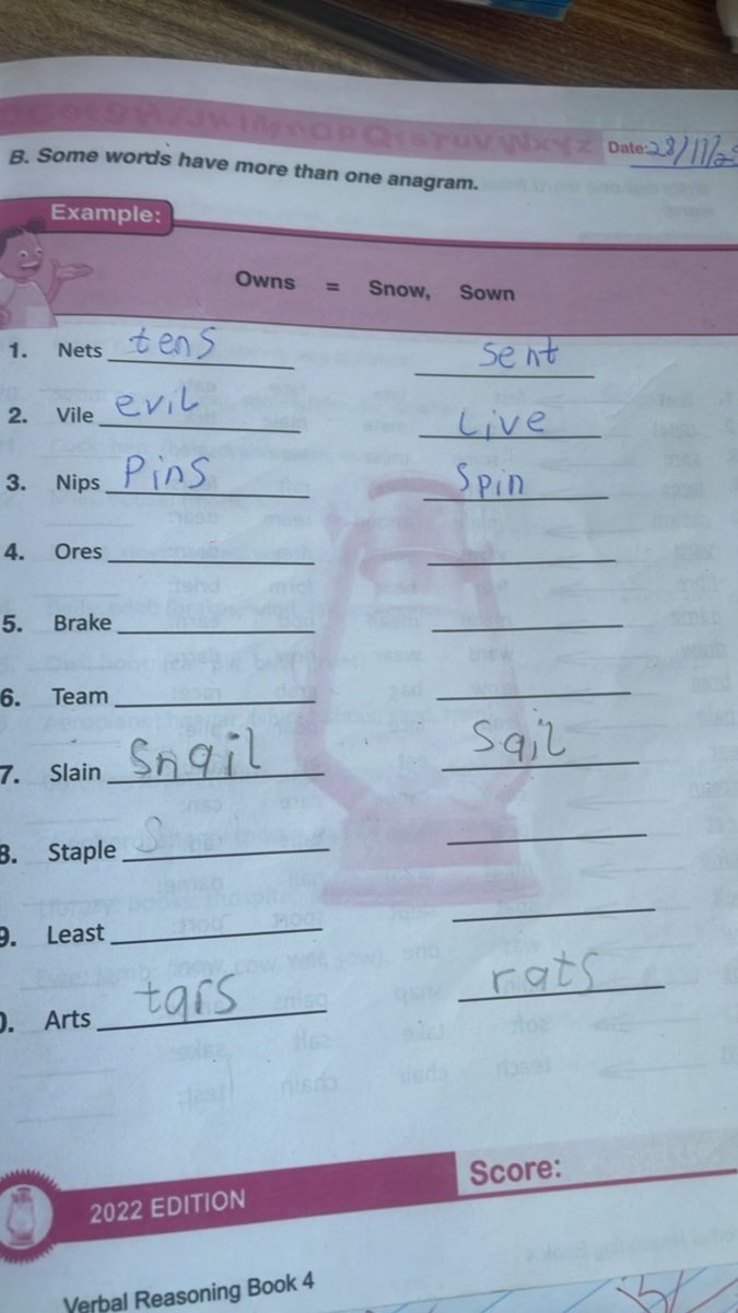 B. Some words have more than one anagram. Example: Owns = Snow, Sown Ne..